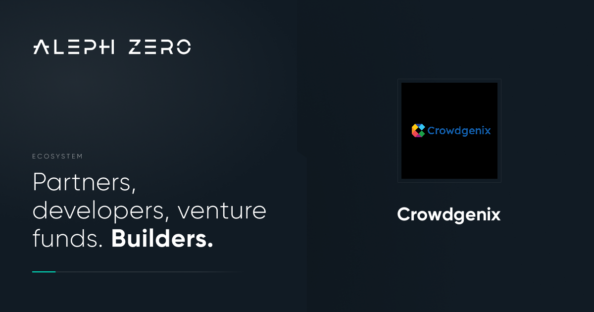 Crowdgenix - Aleph Zero: Public Blockchain with Private Smart Contracts