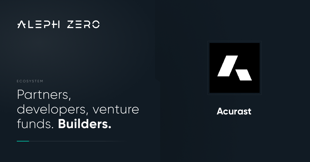 Acurast - Aleph Zero: Public Blockchain with Private Smart Contracts