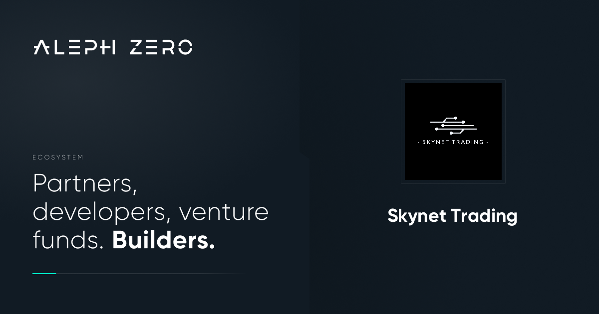 Skynet Trading - Aleph Zero: Public Blockchain with Private Smart Contracts Skynet Trading - Aleph Zero: Public Blockchain with Private Smart Contracts