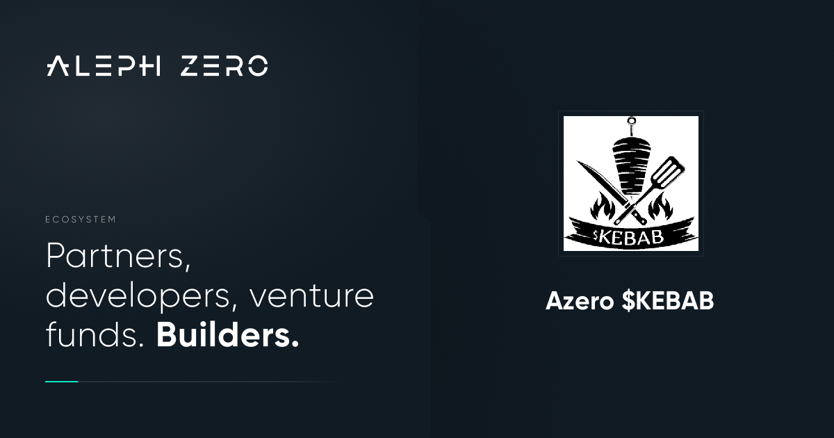 Azero $KEBAB - Aleph Zero: Public Blockchain with Private Smart Contracts