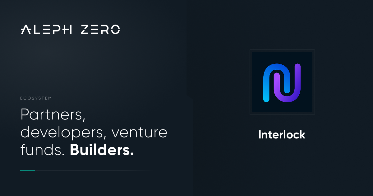 Interlock | Aleph Zero Ecosystem