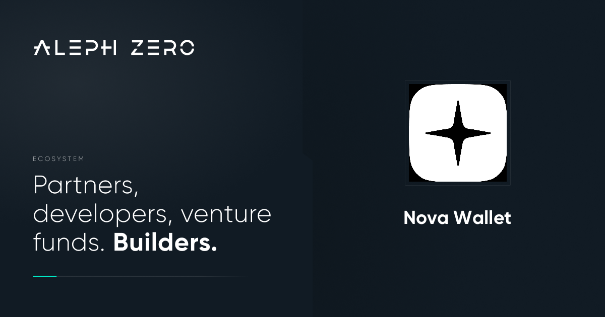 Nova Wallet - Aleph Zero: Public Blockchain with Private Smart Contracts