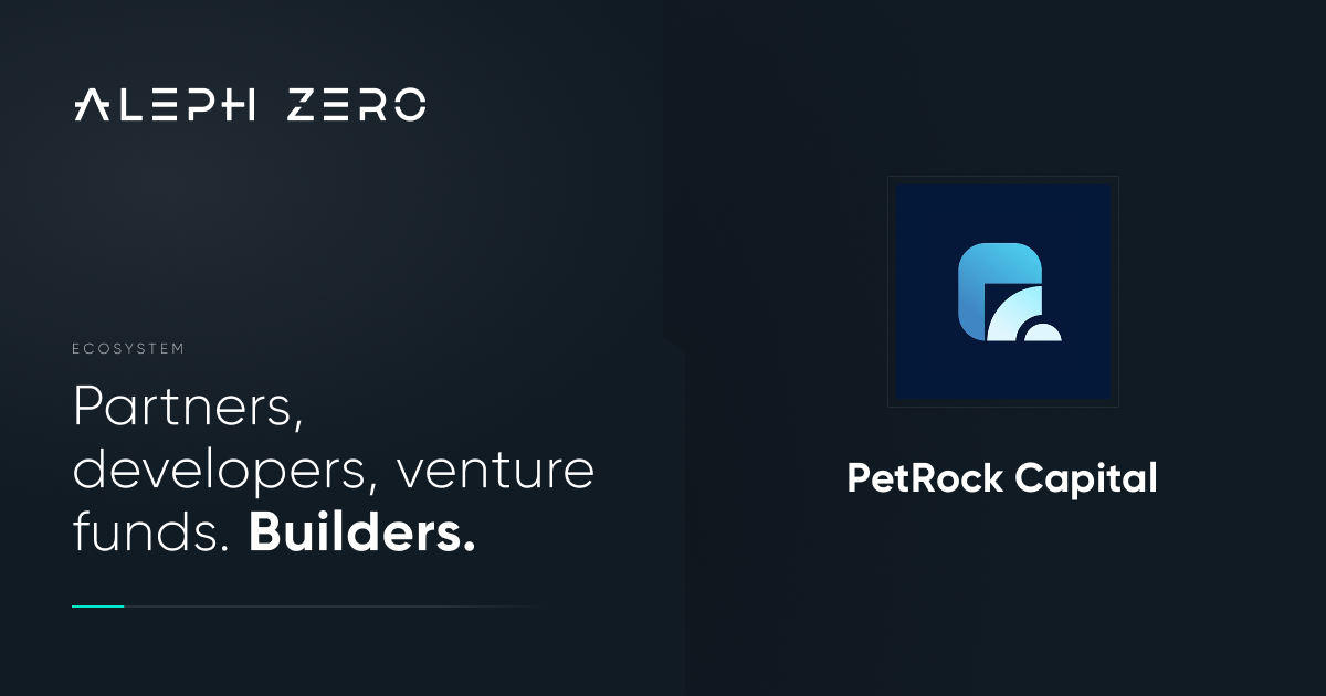 PetRock Capital - Aleph Zero: Public Blockchain with Private Smart Contracts