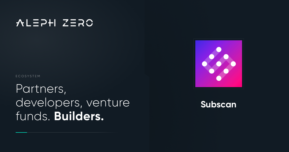 Subscan - Aleph Zero: Public Blockchain with Private Smart Contracts