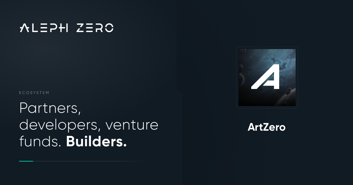 ArtZero - Aleph Zero: Public Blockchain with Private Smart Contracts