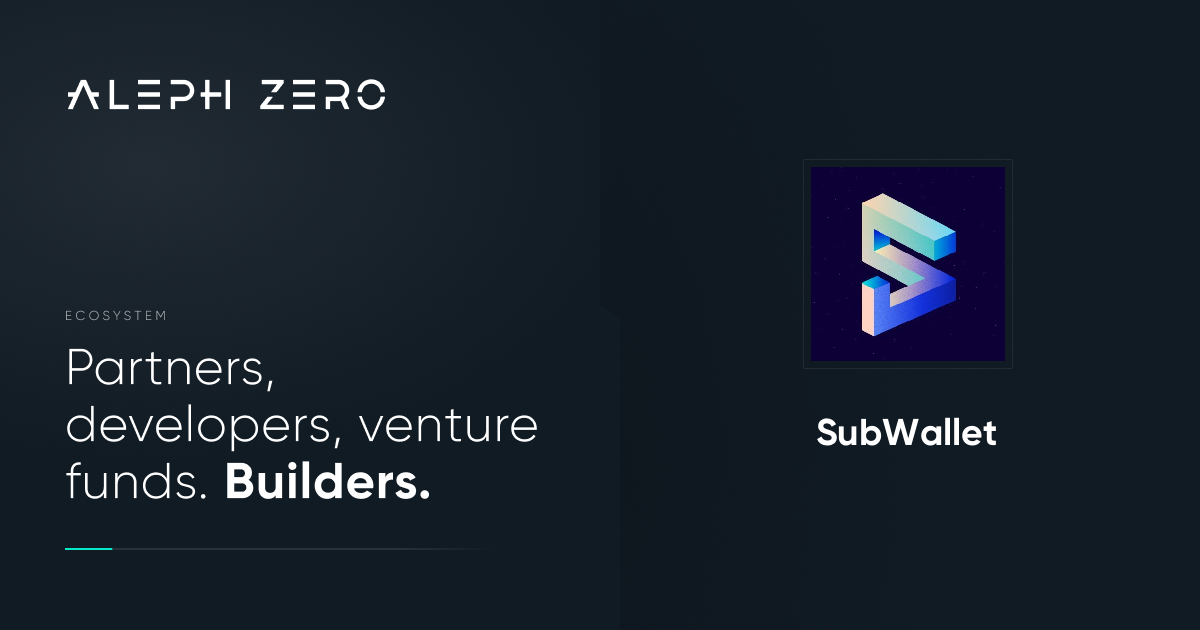 SubWallet - Aleph Zero: Public Blockchain with Private Smart Contracts
