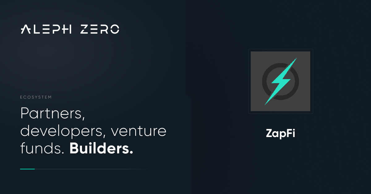 ZapFi - Aleph Zero: Public Blockchain with Private Smart Contracts