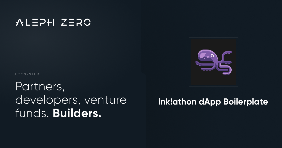 ink!athon dApp Boilerplate | Aleph Zero Ecosystem