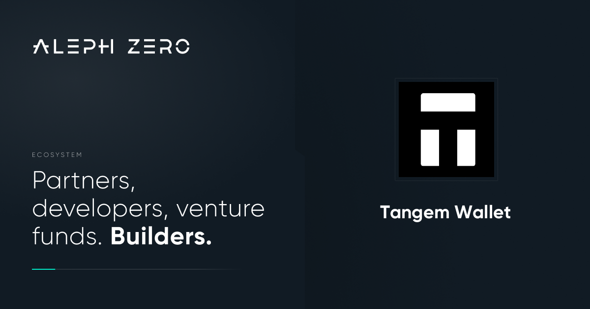 Tangem Wallet - Aleph Zero: Public Blockchain with Private Smart Contracts