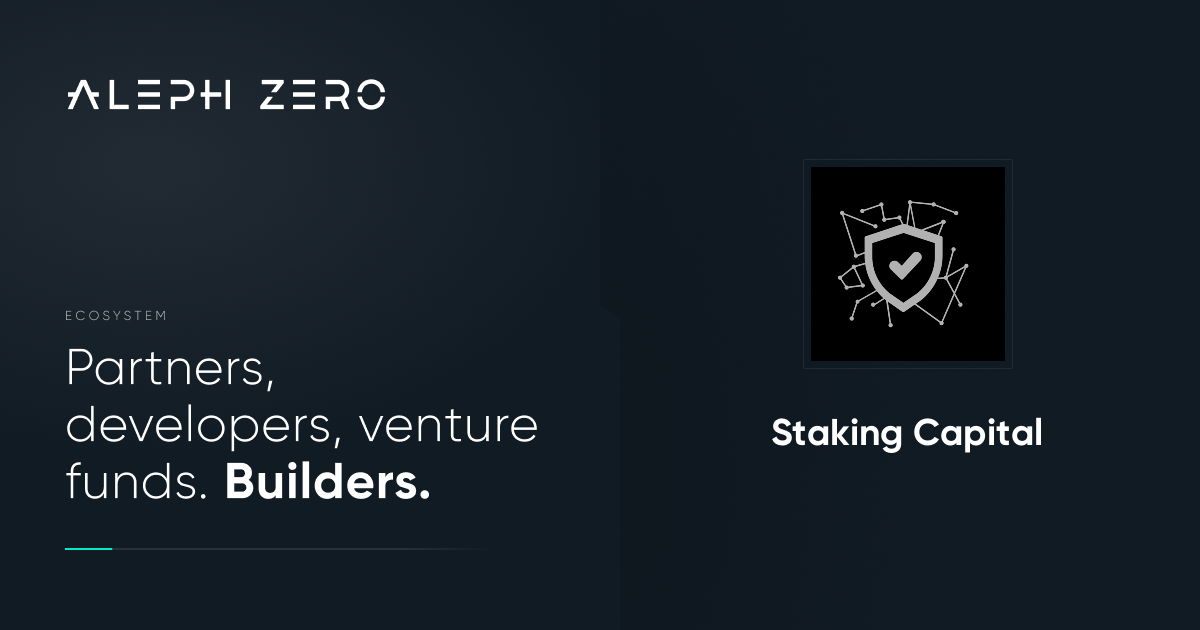 Staking Capital - Aleph Zero: Public Blockchain with Private Smart Contracts